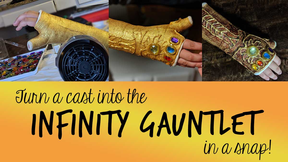 DIY Infinity Gauntlet Cast – I'm Batmom